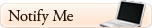 Notify Me